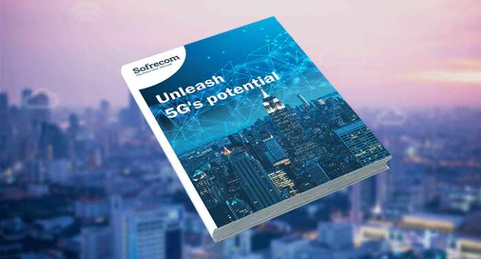 Unleash 5gs Potential Sofrecom